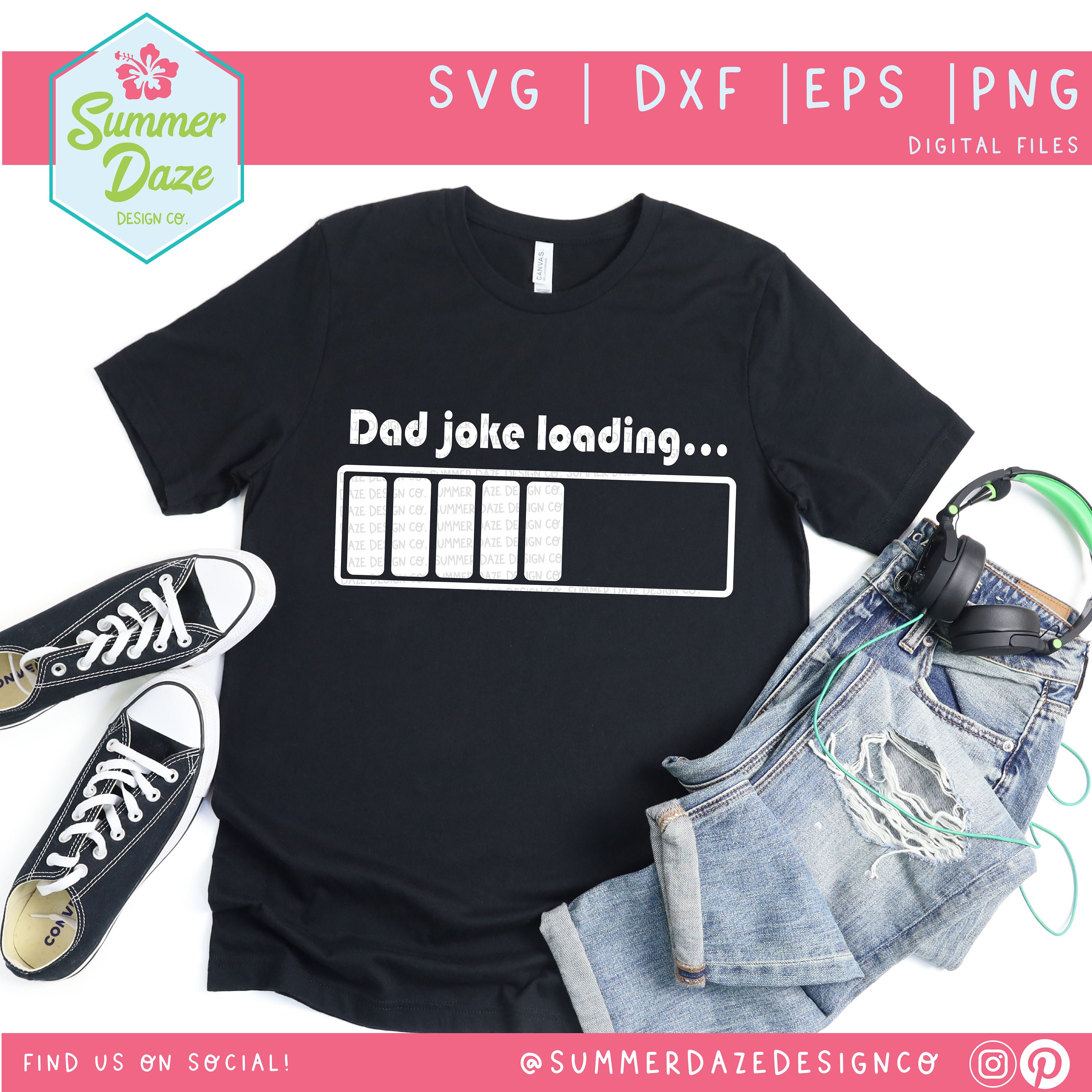Dad Joke Svg Dad Shirt Design Png Fathers Day Gift Idea Funny Dad Shirt ...
