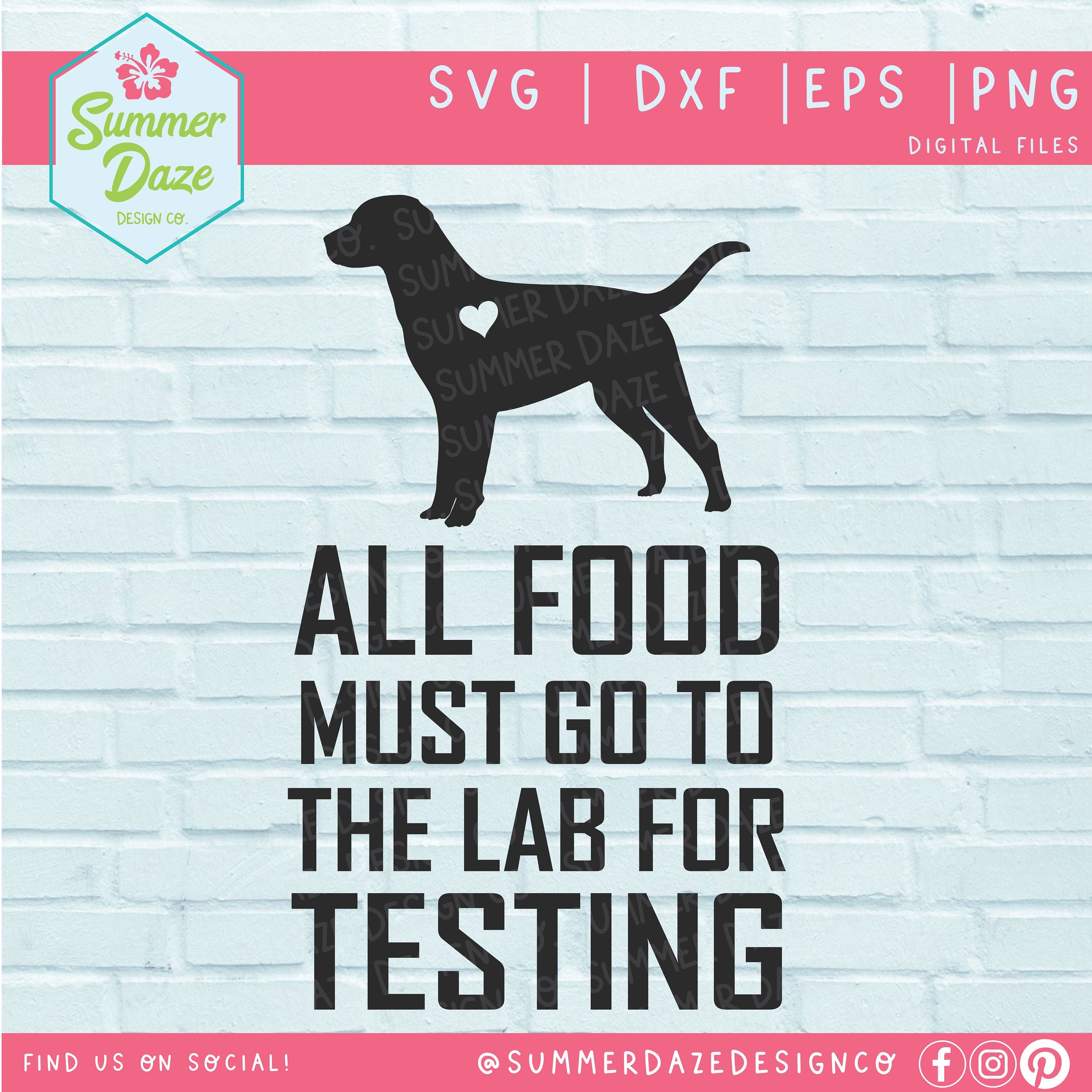 Labrador SVG | Dog Svg | Funny Dog Saying SVG | Dog Mom Png | All Food ...