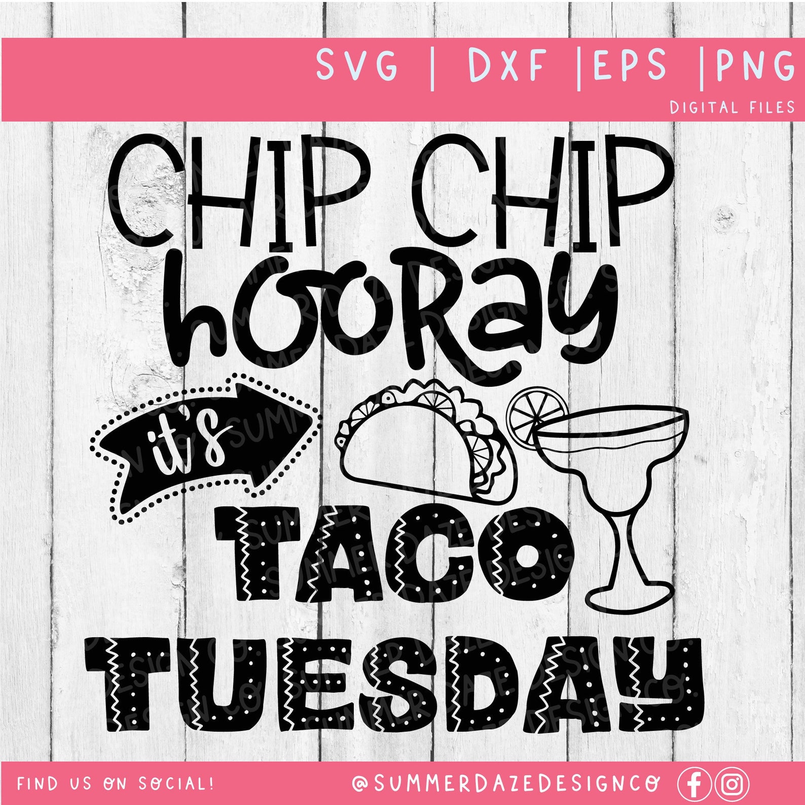 Chip Chip Hooray It's Taco Tuesday SVG Taco Tuesday PNG - Etsy