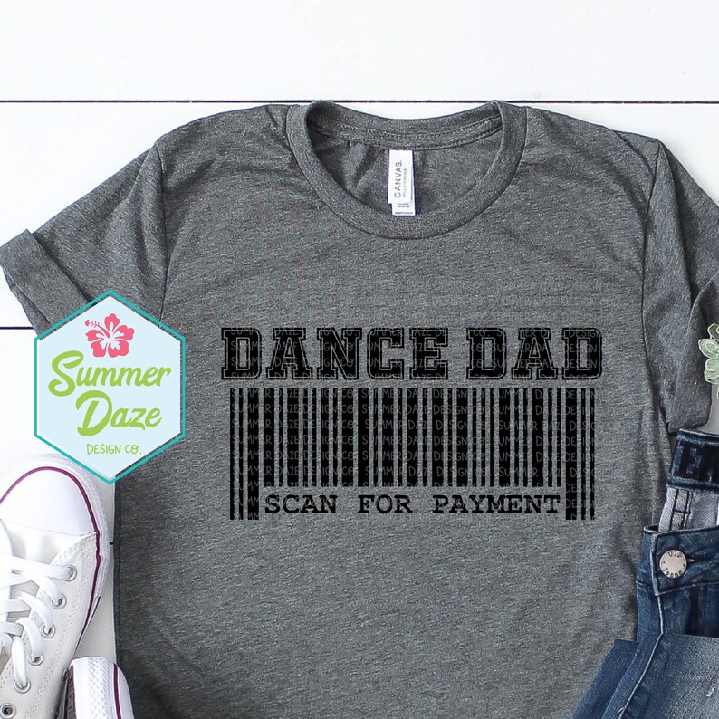 Dance Dad SVG | Dance Dad| Dance Parent Png | Scan for Payment Svg ...