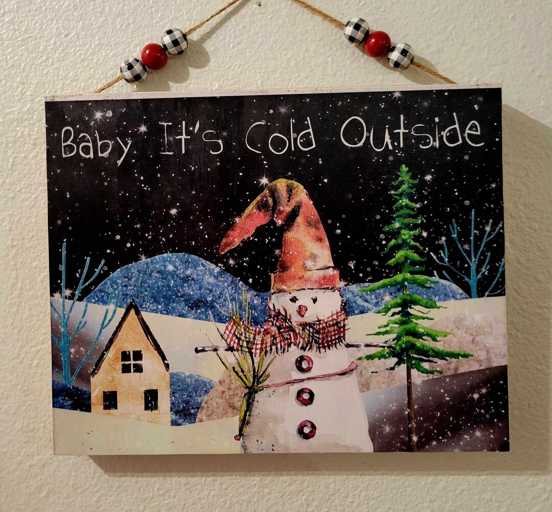 Baby It's Cold Outside Snowman Wood Winter Sign Wall Art, Snowman ...