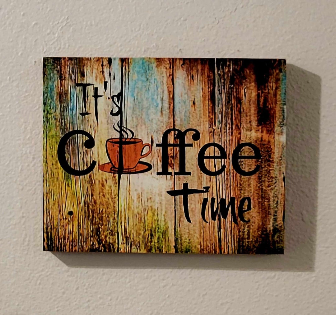 Rustic Coffee Time Wood Sign, Farmhouse Coffee Bar Decor, Gift - Etsy