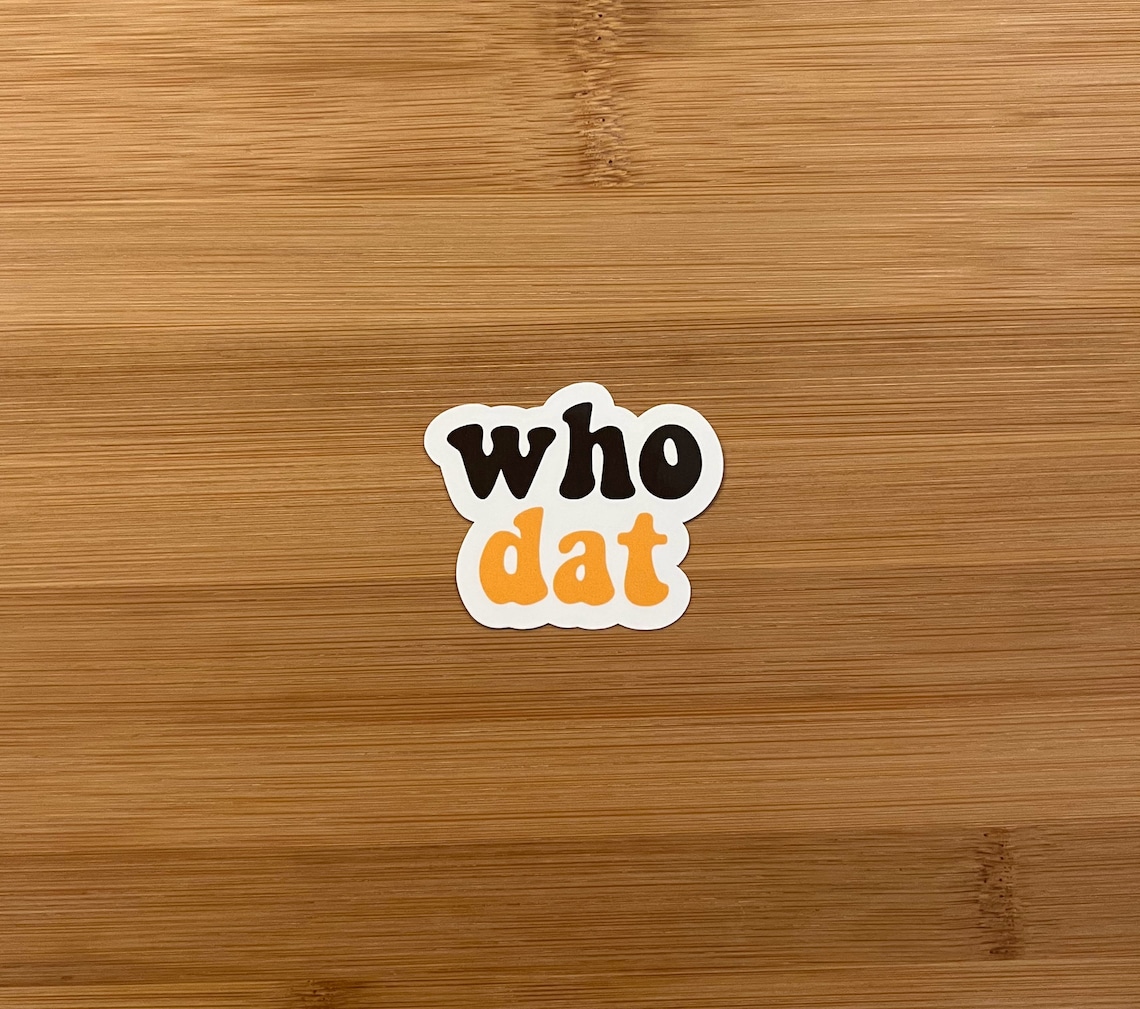 Saints Who Dat New Orleans Sticker - Etsy