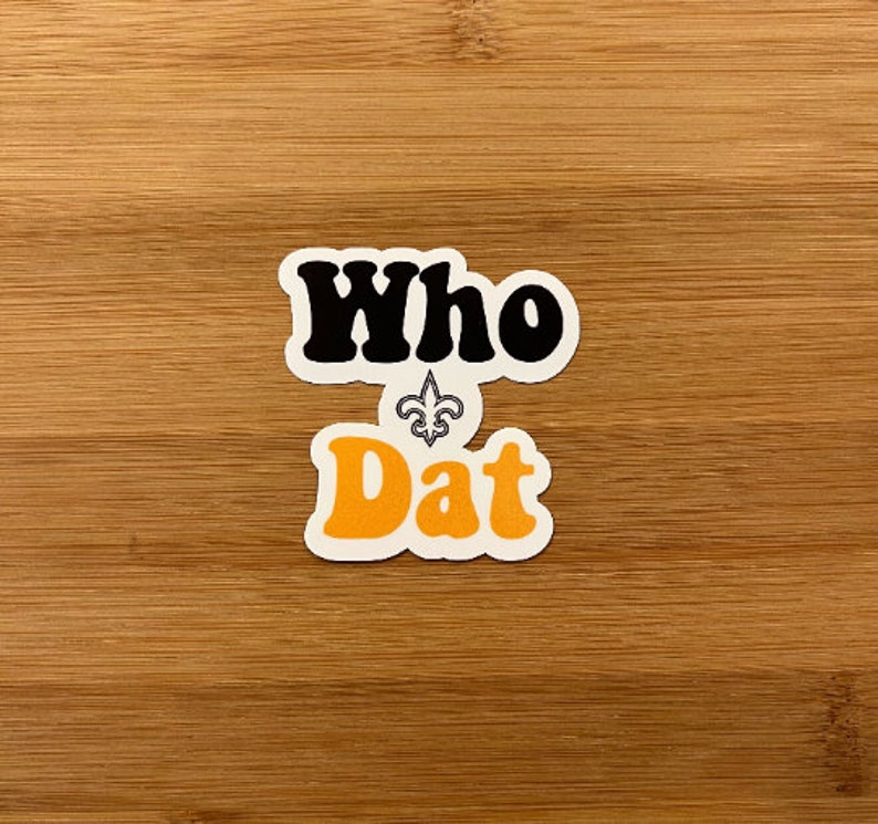 Saints Who Dat New Orleans Sticker - Etsy