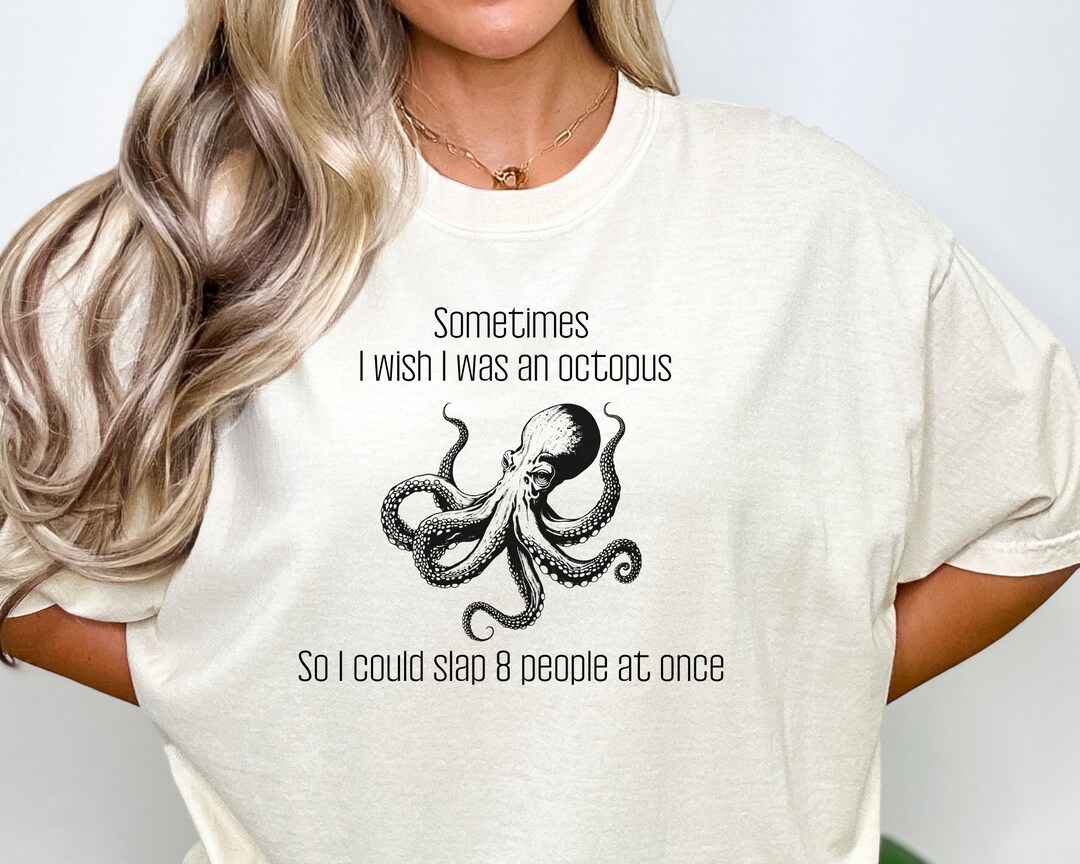 Octopus Shirt Gen Z Shirt Shirts That Go Hard Funny Gen Z Shirt Ocean ...