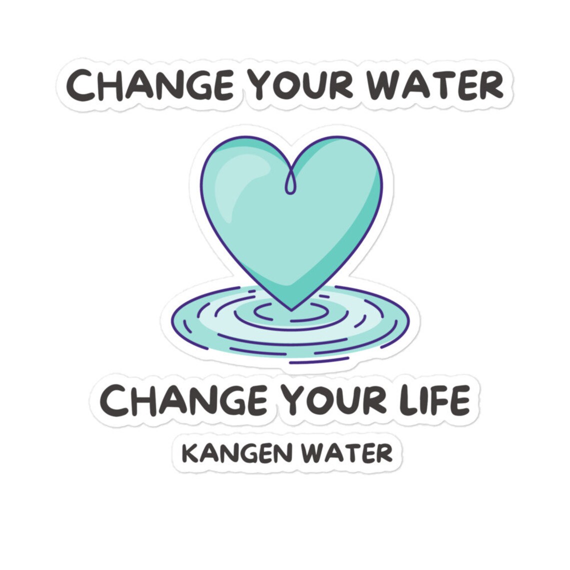 Change Your Water, Change Your Life Sticker, Kangen Water Sticker ...