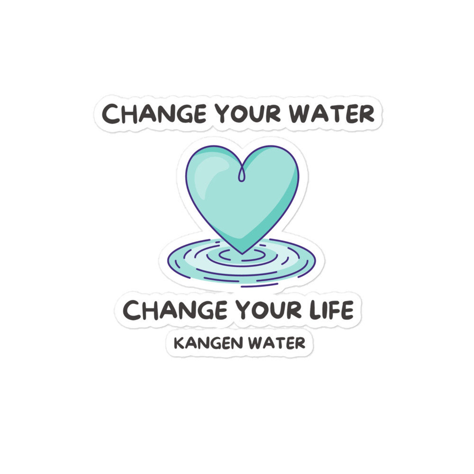 Change Your Water, Change Your Life Sticker, Kangen Water Sticker ...