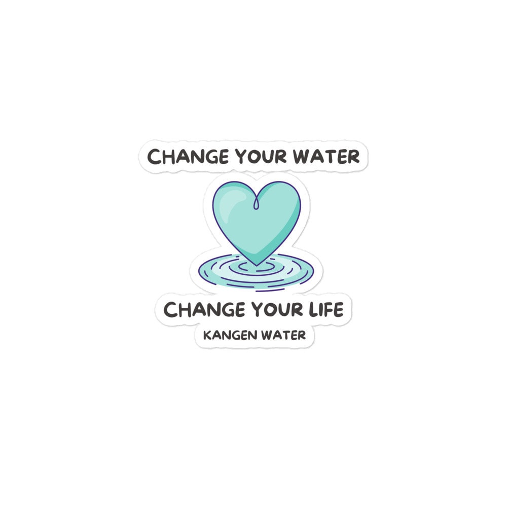 Change Your Water, Change Your Life Sticker, Kangen Water Sticker ...
