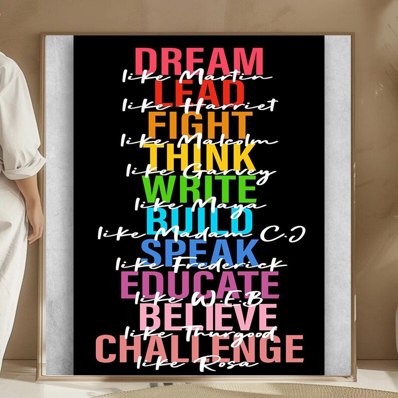 Classroom Poster Dream Like Martin Lead Like Harriet Fight Like Malcolm ...