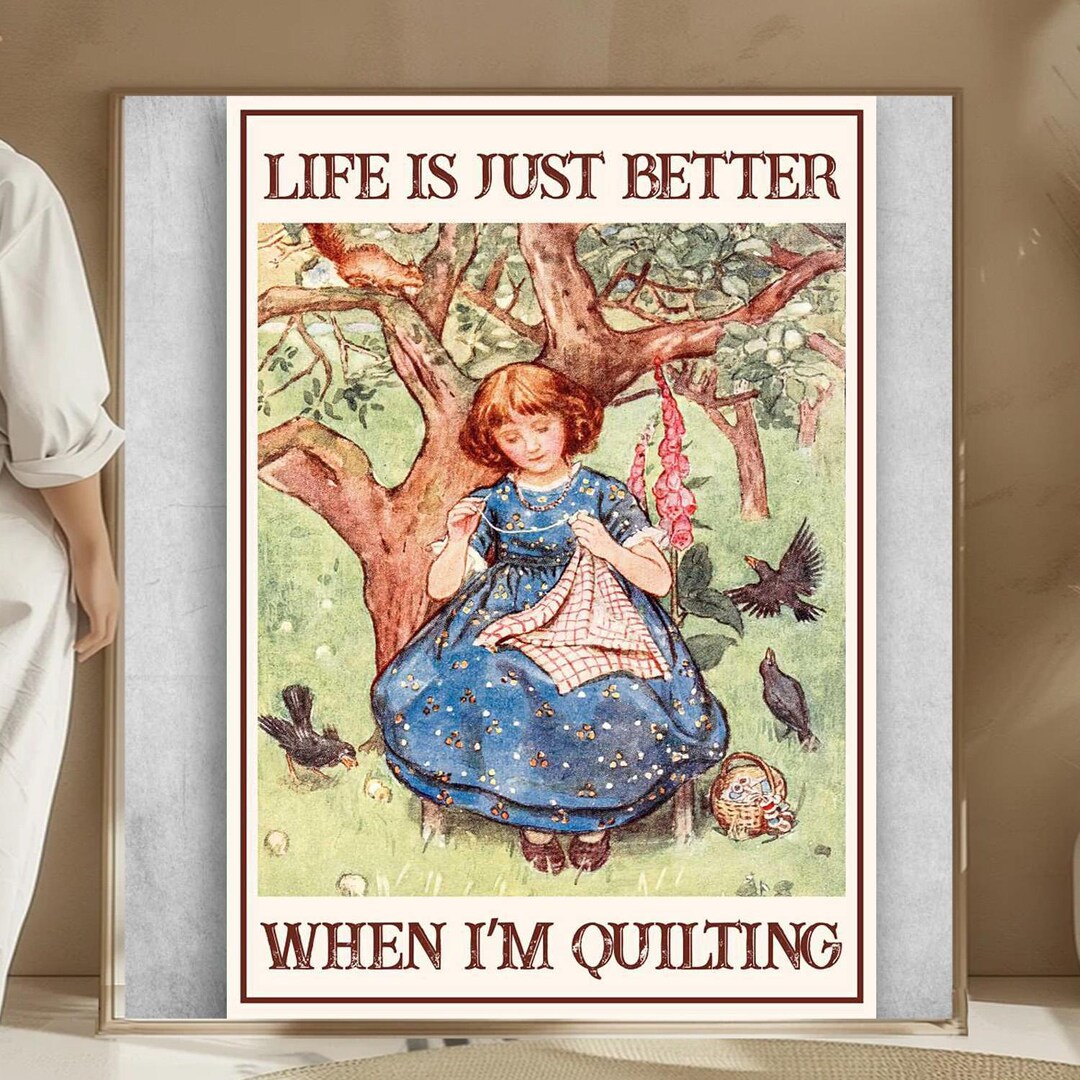Quilting Poster Quilting Girl Life is Just Better When Im Quilting - Etsy