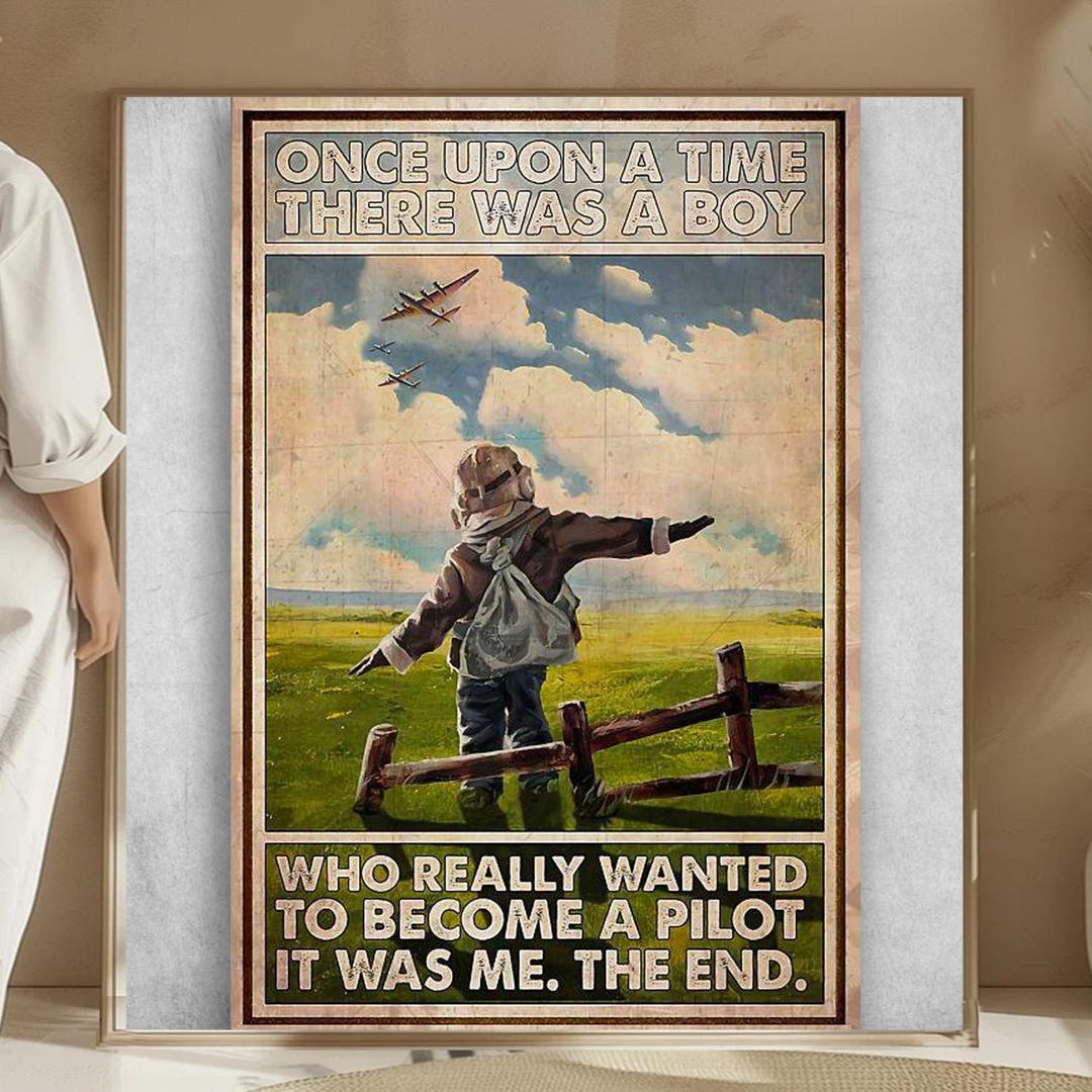 Pilot Gift Pilot Poster Pilot Boy Once Upon a Time There Was a Boy Who ...