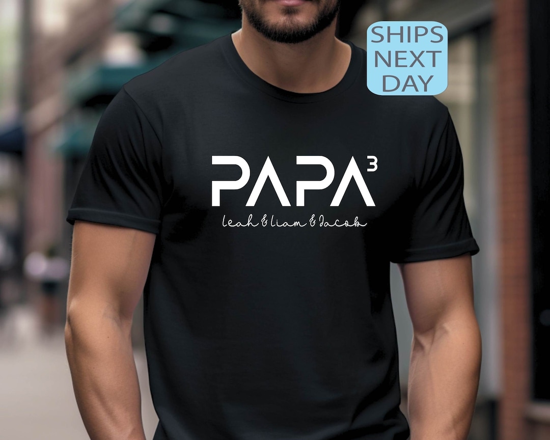 Personalized Papa of Three Shirt, Custom Papa 3 Shirt With Kids Names ...