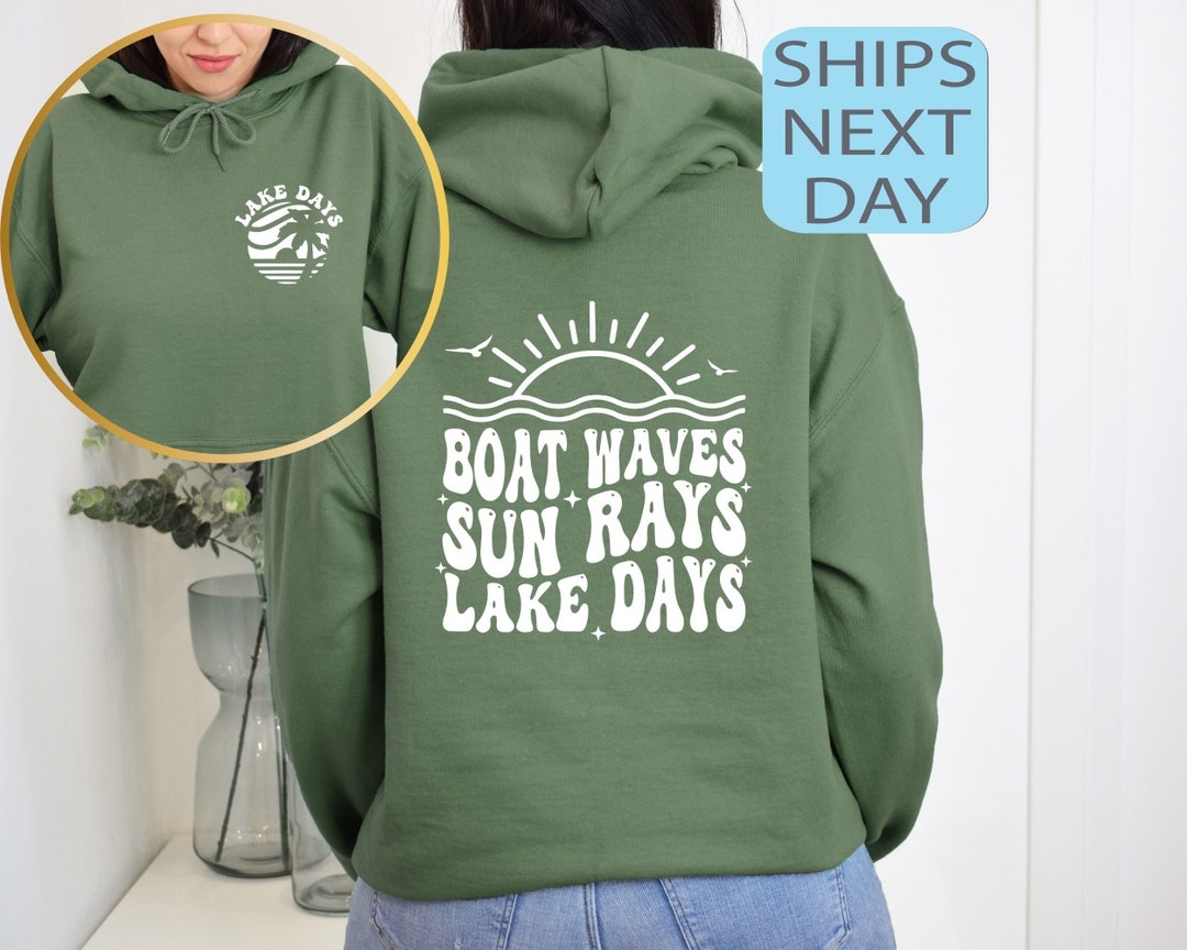 Boat Waves Sun Rays Lake Days Hoodie, Lake Days Sweatshirt for Family ...