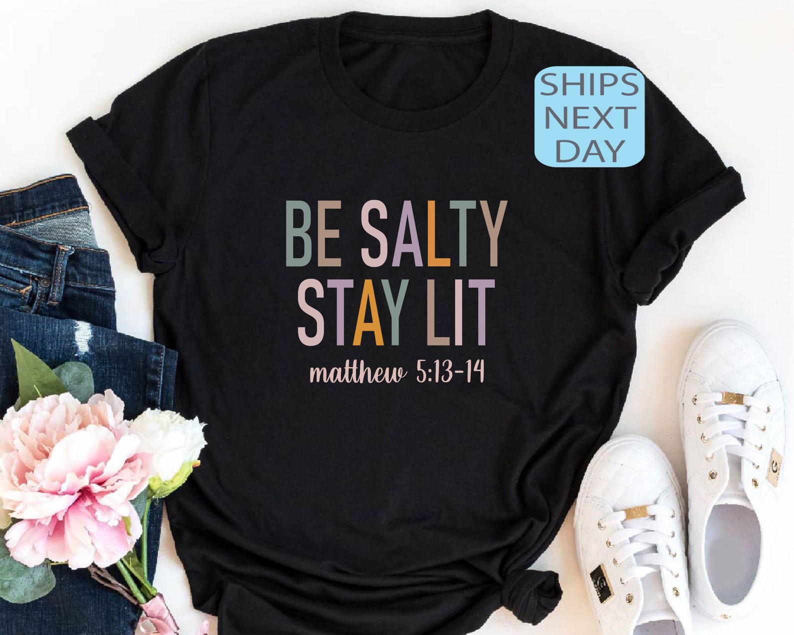 Be Salty Stay Lit Matthew 5:13-14 Christian Tee, Salty Tee, Faith Shirt ...