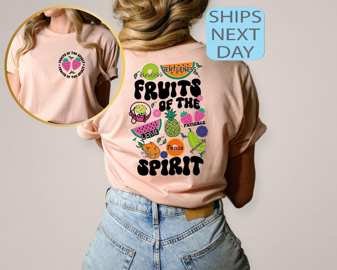 Fruit of the Spirit Shirt, Trendy Front and Back, Spiritual Shirt ...