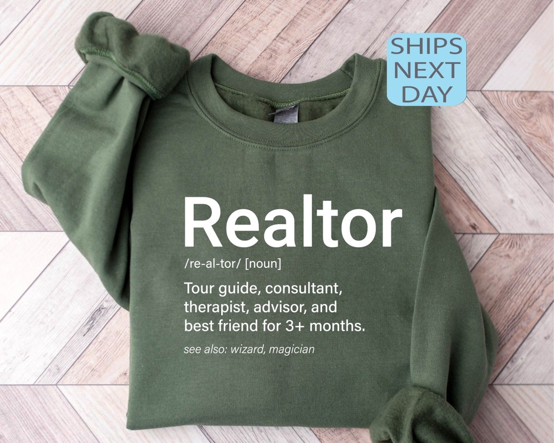 Realtor Sweatshirt, Real Estate Sweatshirt, Realtor Definition ...