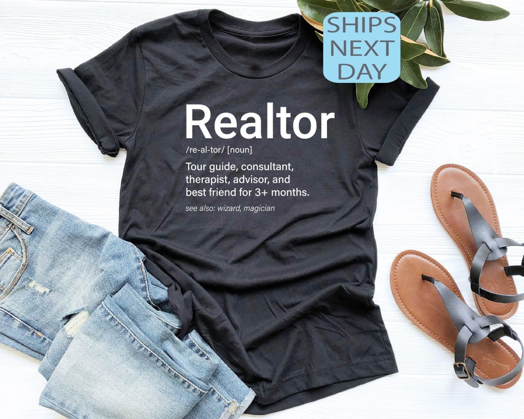 Realtor Shirt, Real Estate Shirt, Realtor Definition Shirt, Funny Real ...