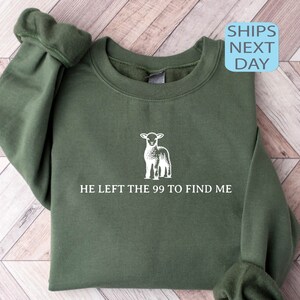 He Left the 99 to Find Me Shirt, but Now I'm Found Christian T-shirt ...