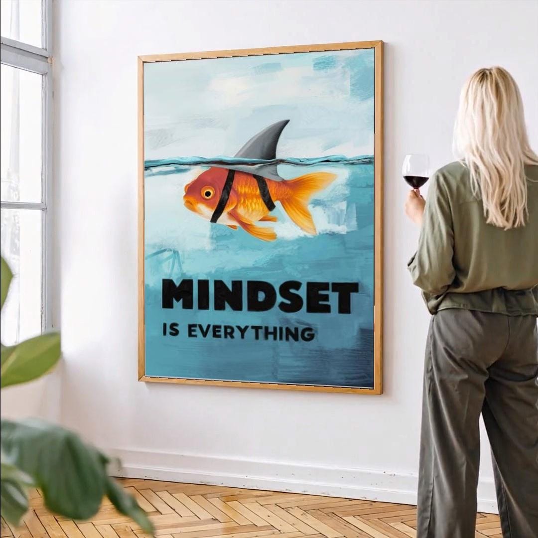Inspirational Goldfish Poster Mindset is Everything Motivational Wall ...