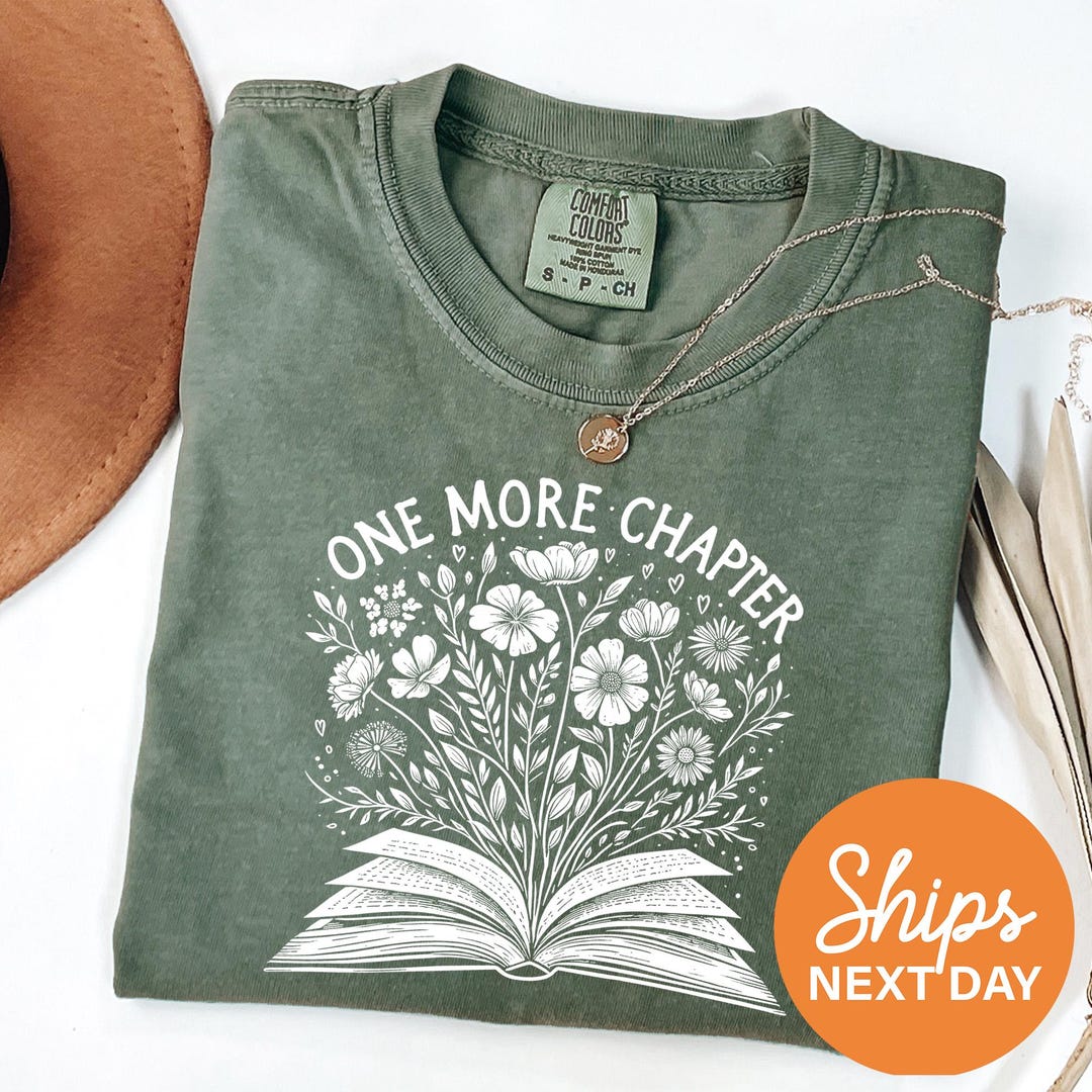 One More Chapter Shirt, Book Lover Shirt, Reading Shirt, Bookworm Shirt ...