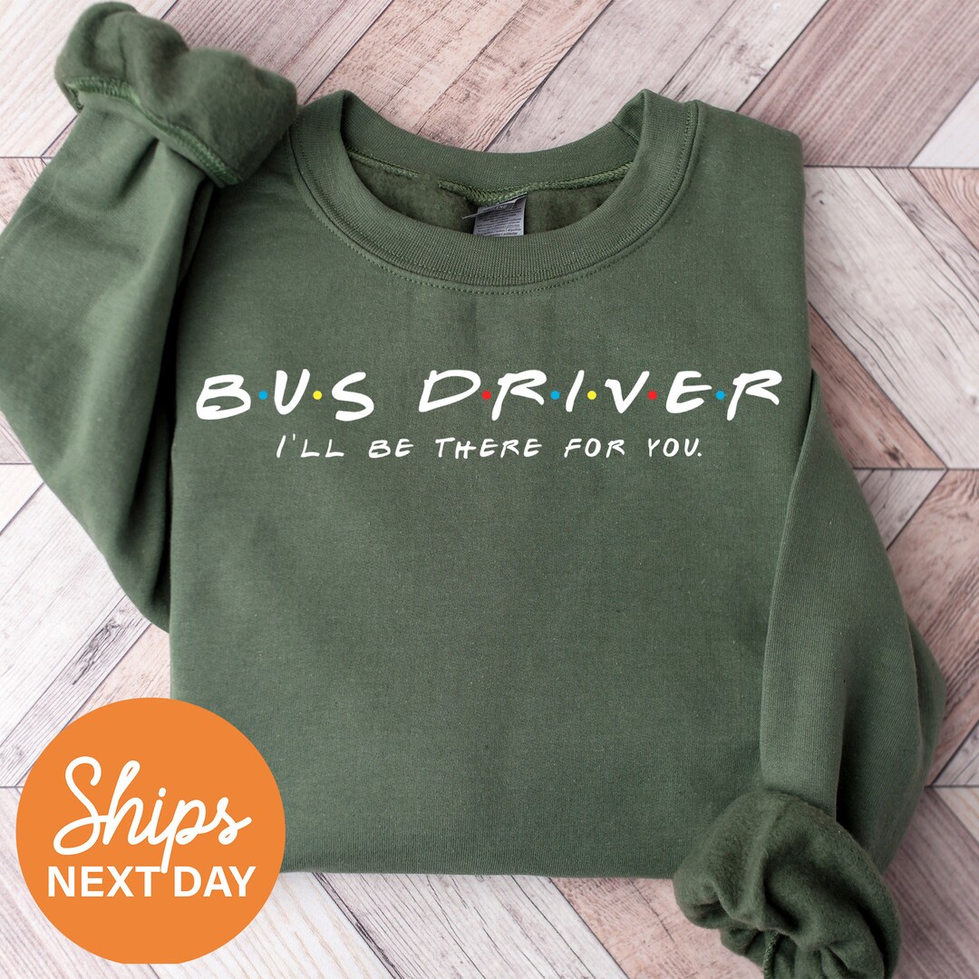 Bus Driver Sweatshirt, Back to School, Bus Driver Gift, Gift for Bus ...