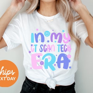 In My CT Scan Tech Era Shirt CT Scan Tech Shirt Ct Tech Gifts Ct Scan ...