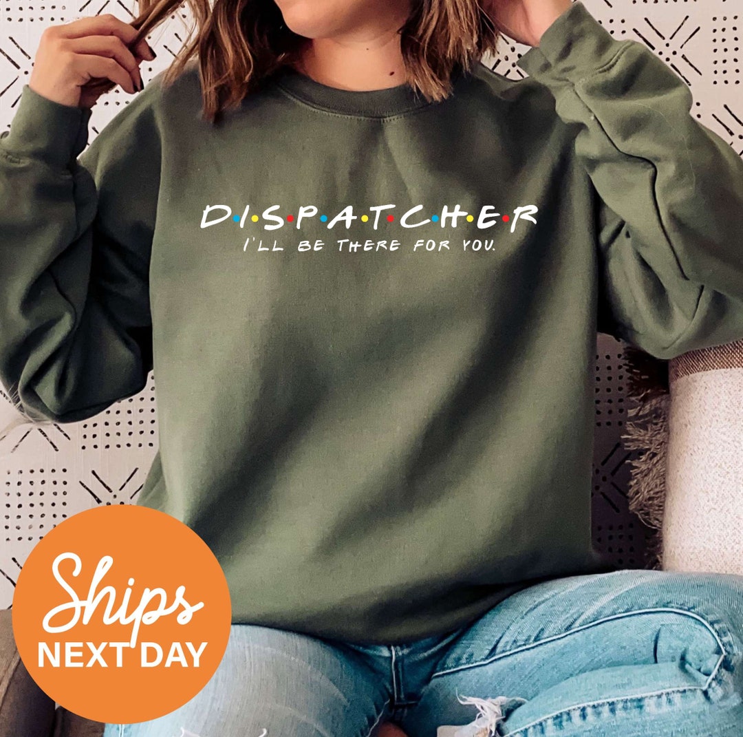 Dispatcher Sweatshirt, Dispatch Sweatshirt, Police Dispatcher Gifts ...