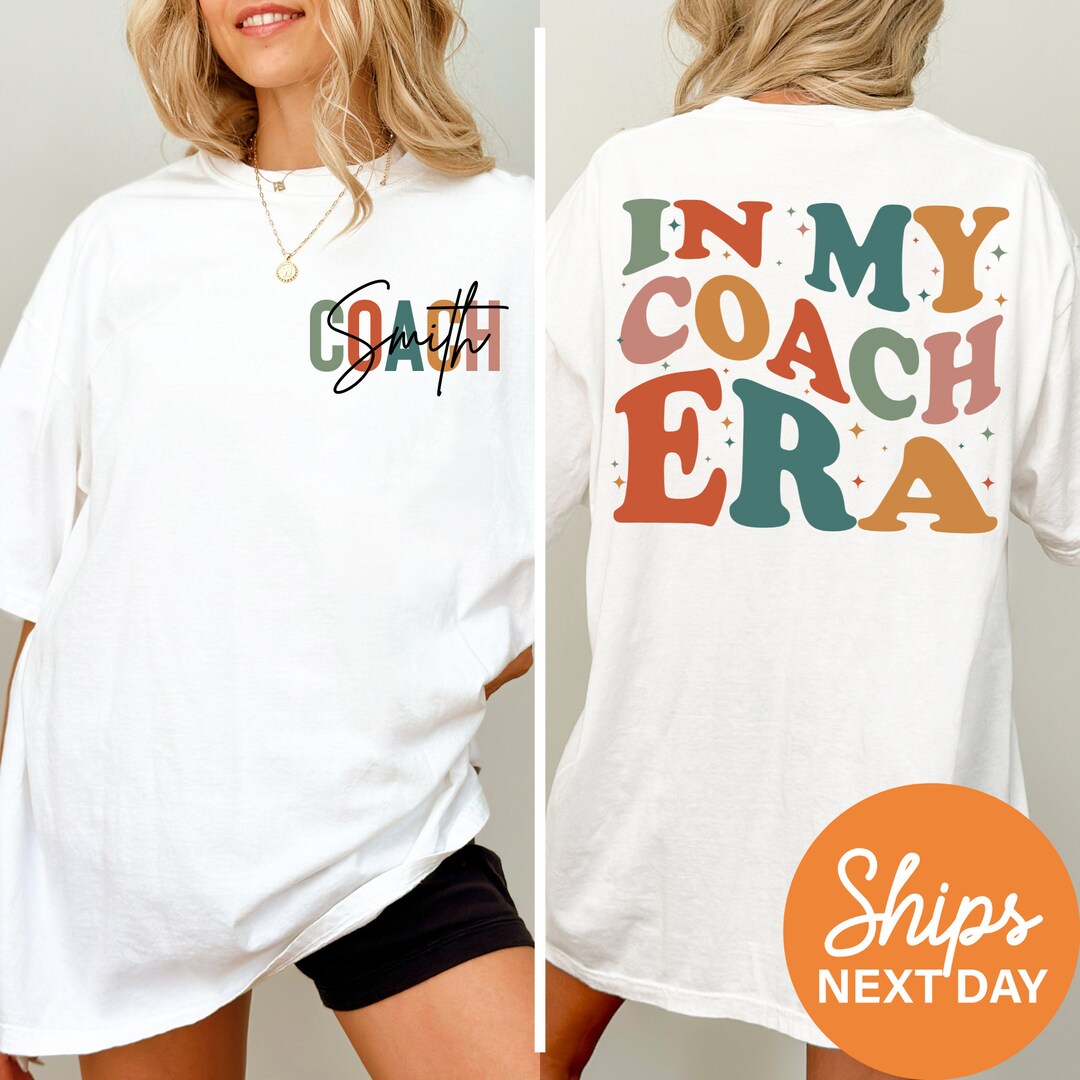 Comfort Colors in My Coach Era Shirt, Custom Coach Shirt, Cute Coaching ...