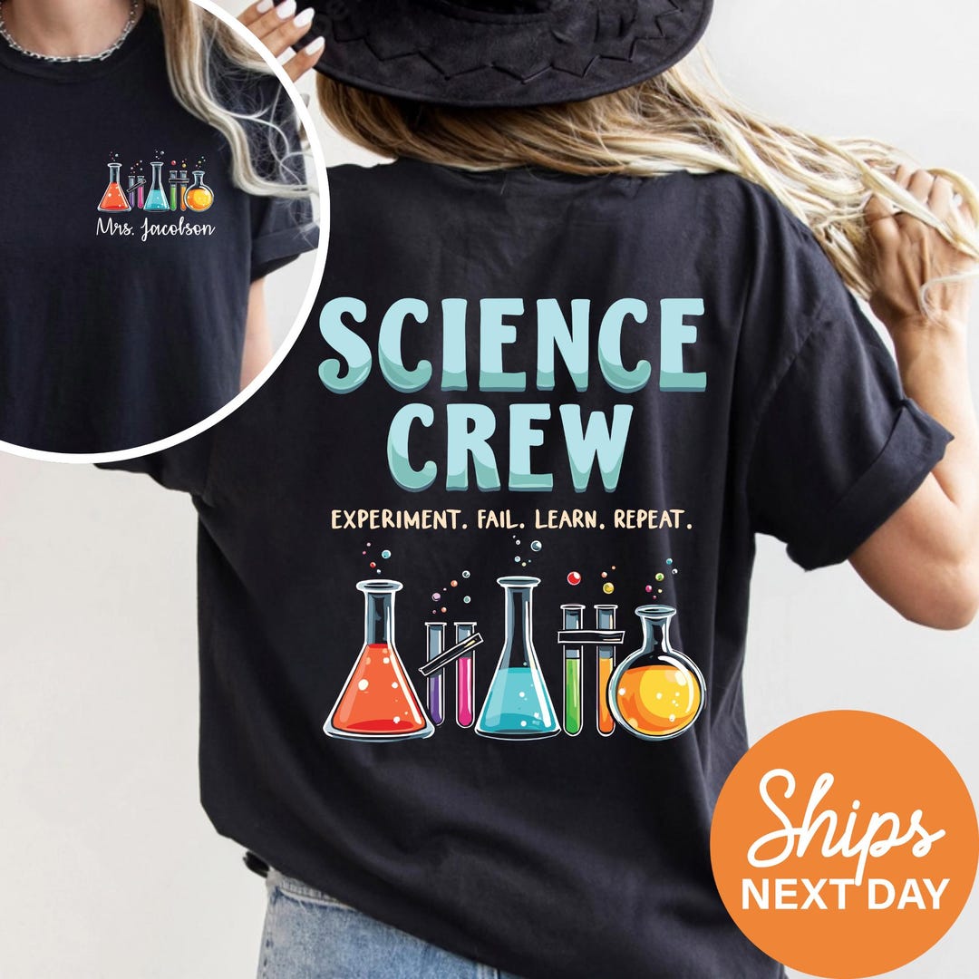 Custom Science Teacher Shirt, STEM Shirt, Teacher Crew Shirts, Gift for ...