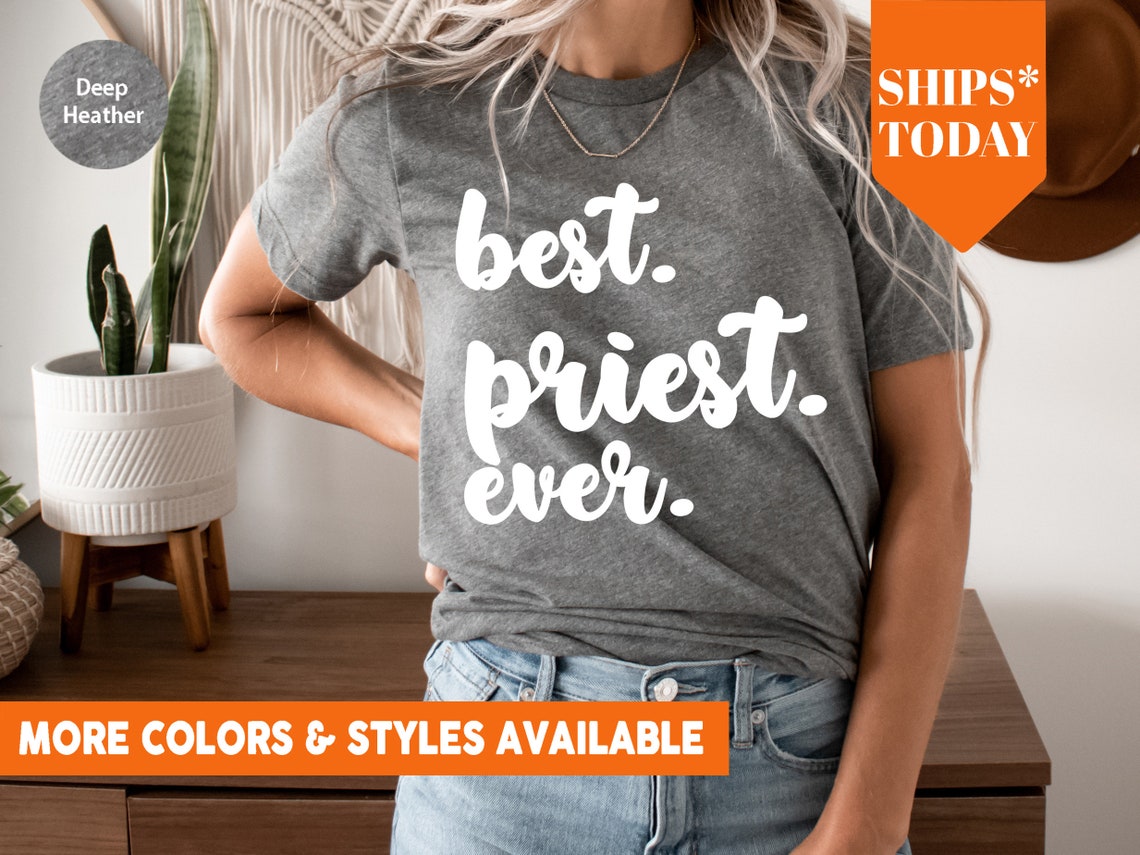 Best Priest Ever Shirt Catholic Priest Shirt Reverend - Etsy