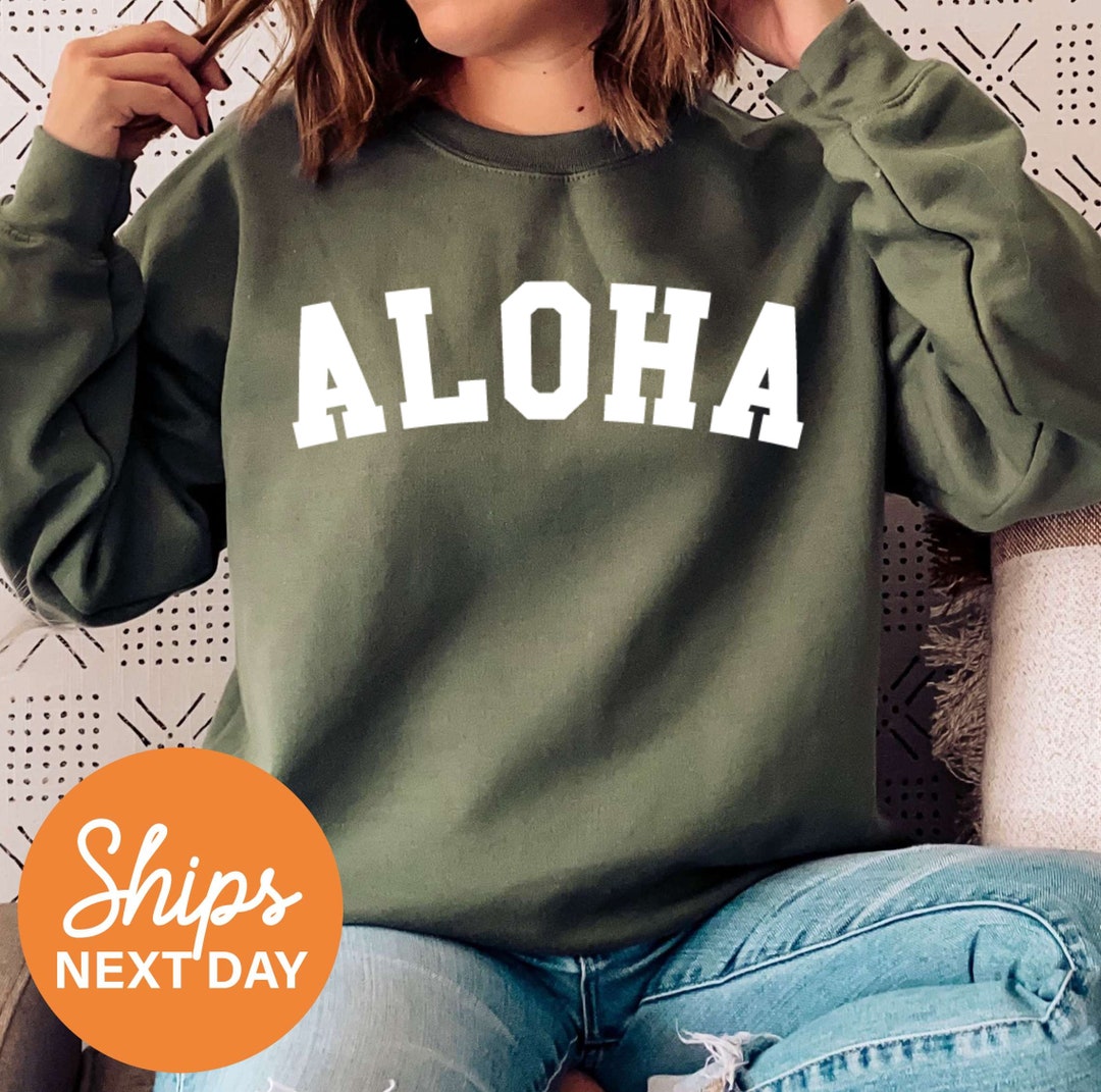 Aloha Sweatshirt, Aloha Crewneck, Aloha Hoodie, Hawaii Sweatshirt ...