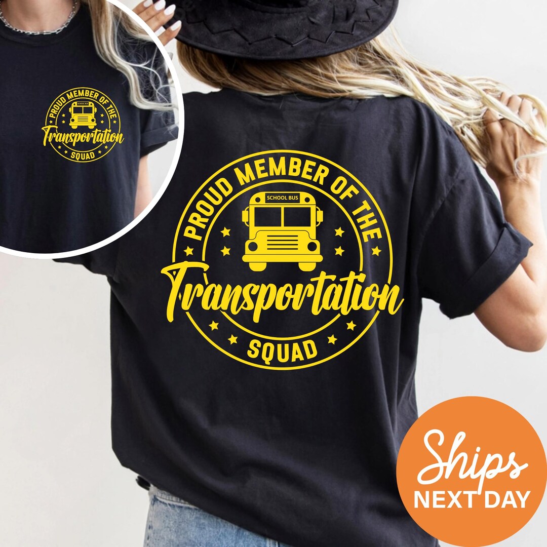 Transportation Squad Shirt, School Bus Driver Shirt, School Shirt ...
