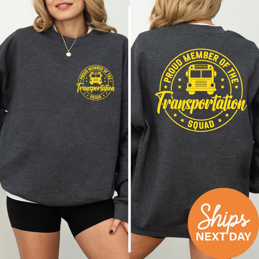 Transportation Squad Sweatshirt, School Bus Driver Sweatshirt, School ...