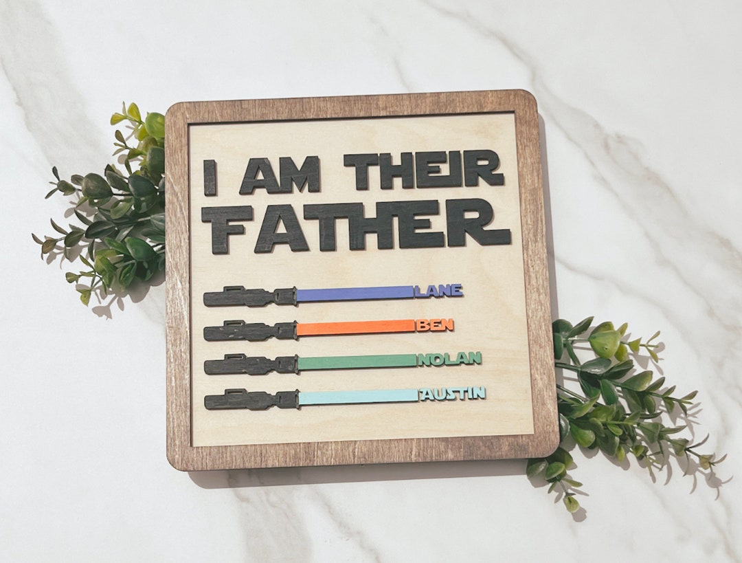 Star Wars Father's Day Gift-personalized-father's Day I AM THEIR FATHER ...
