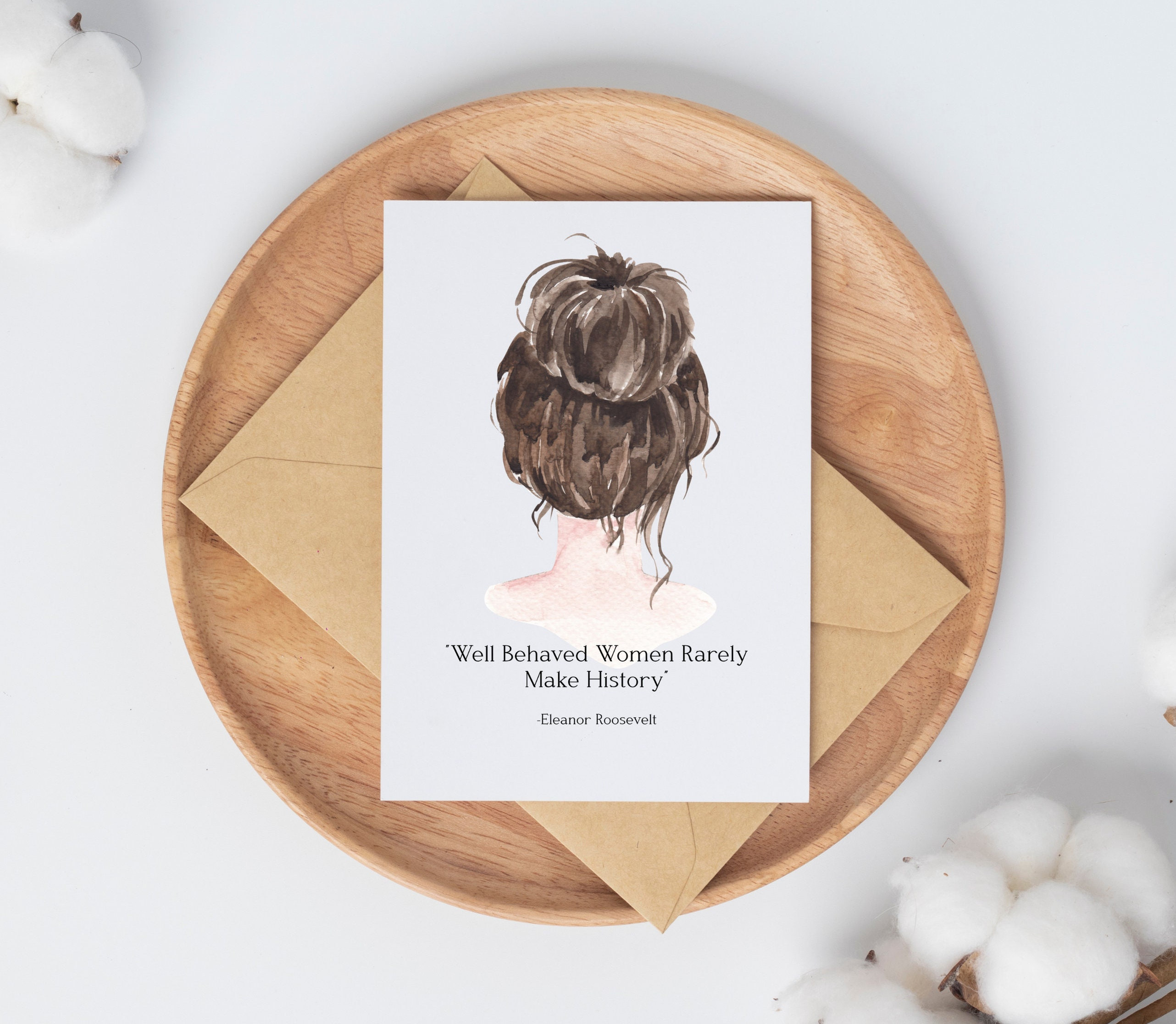 Well Behaved Women Rarely Make History Card // Eleanor Roosevelt Quote ...