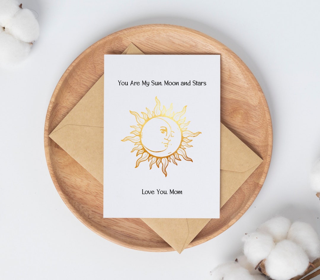 You Are My Sun, Moon, and Stars, Love You Mom // Sweet Mother's Day ...