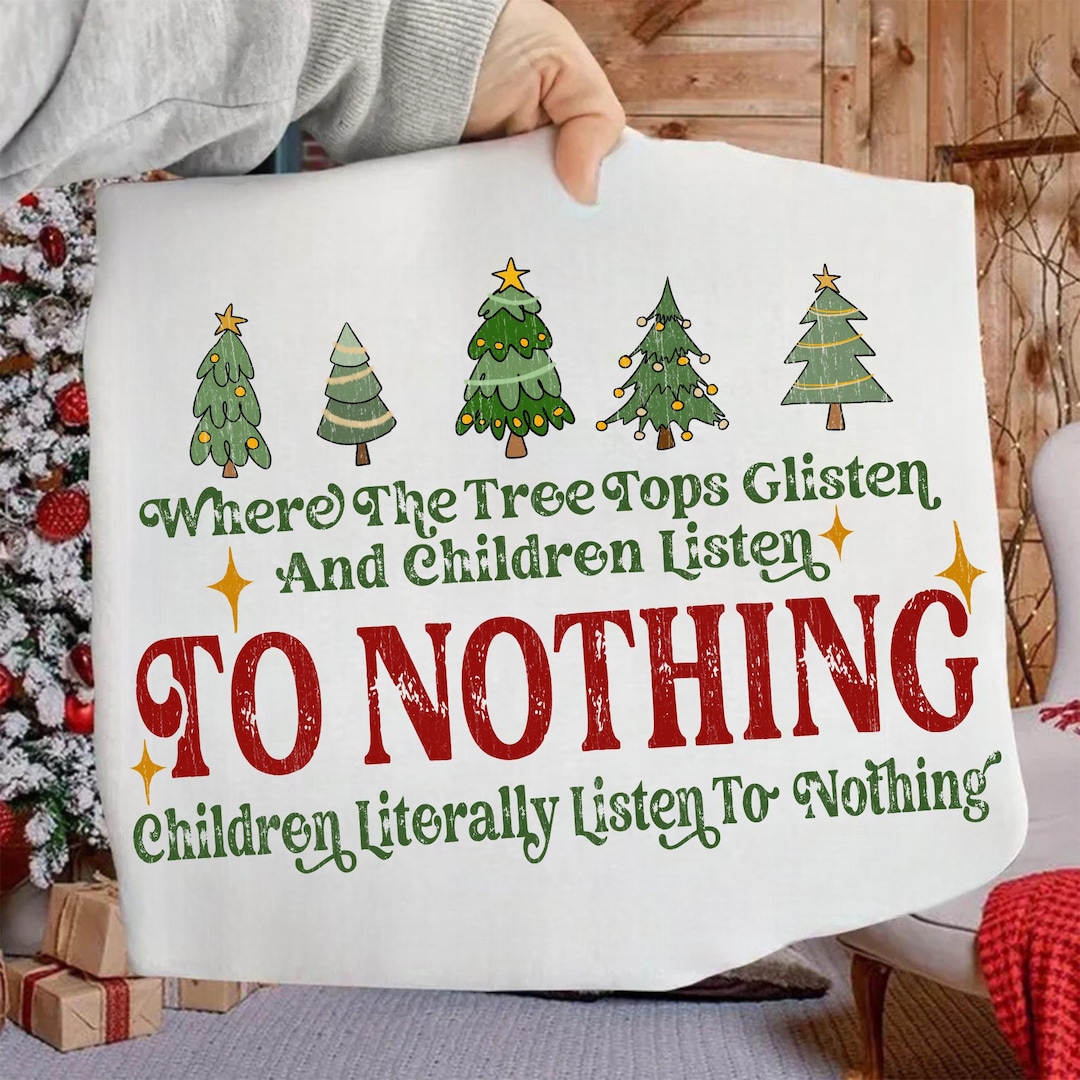Where the Tree Tops Glisten and Children Listen to Nothing Children ...