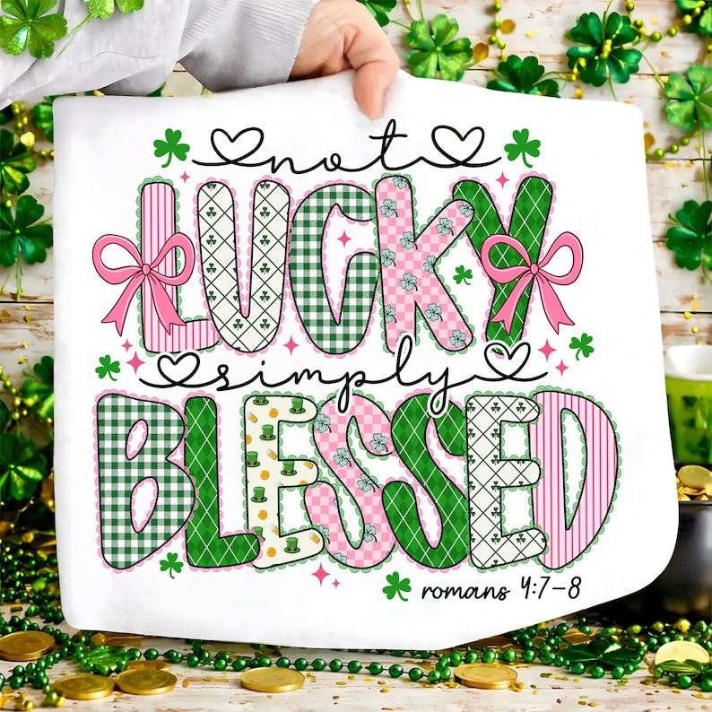 Not Lucky Simply Blessed St. Patrick's Day PNG (digital Download) - Etsy
