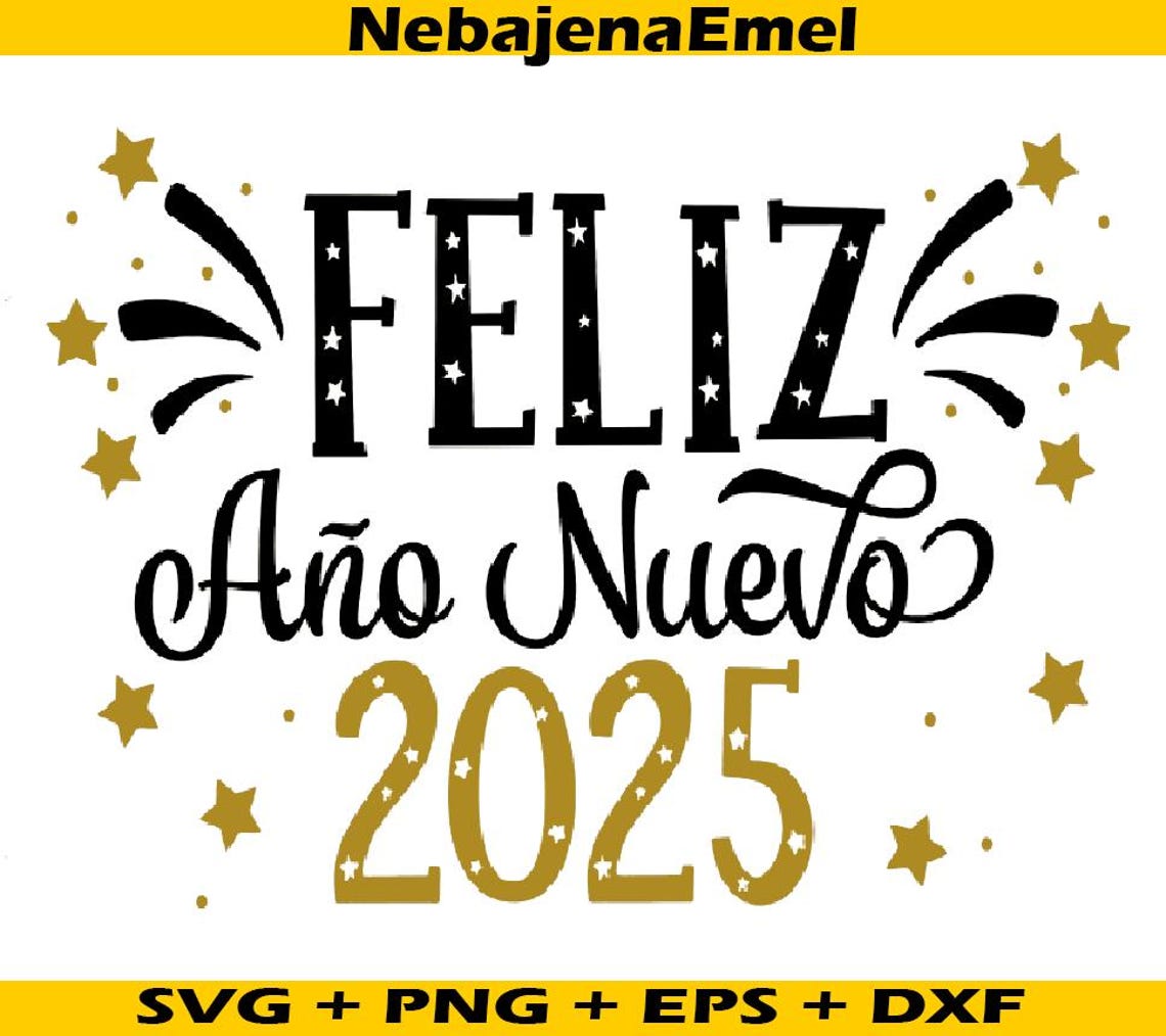 Feliz Año Nuevo SVG, Cut File, Feliz 2025 Svg, Happy New Year Svg, Svg ...