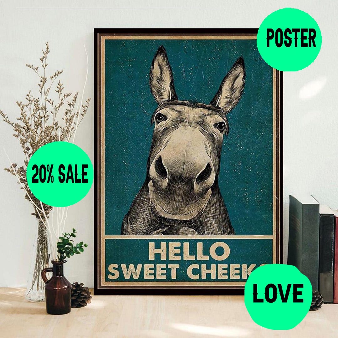 Donkey Hello Sweet Cheeks Poster Decor - Etsy