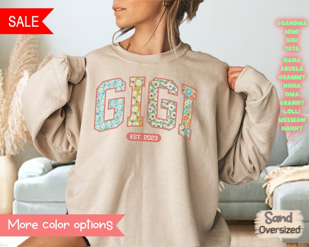 Personalized Gigi Sweatshirt Gigi Gifts Gigi Crewneck Grandma Est Shirt ...