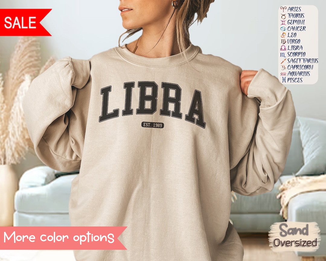 Custom Libra Sweatshirt Zodiac Sign Astrology Gift Horoscope Shirt ...