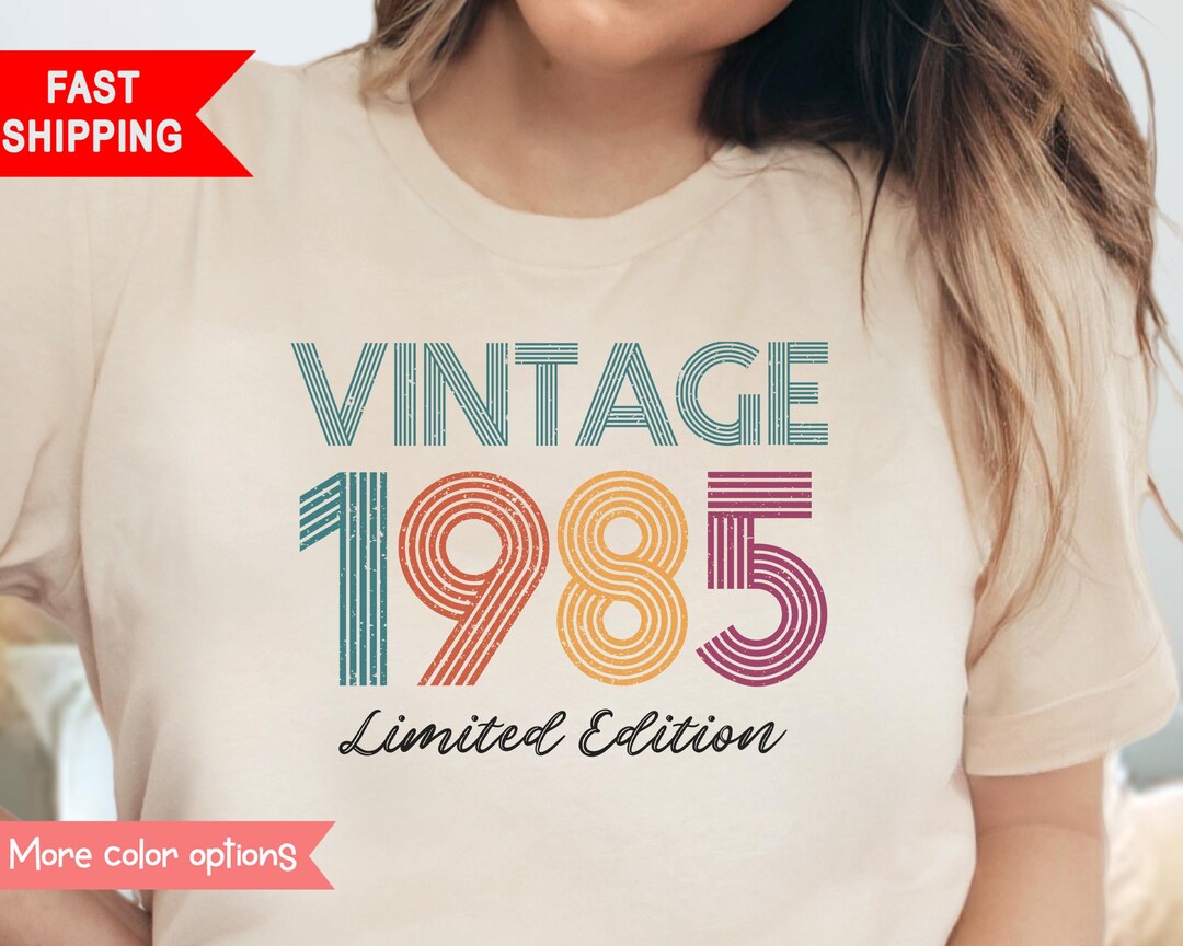 1985 Shirt Limited Edition 1985 Tshirt 40th Birthday Women 40th ...