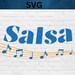 Salsa SVG, Music SVG, Salsa Dance Svg, Dance Svg, Salsa Dancing T Shirt ...