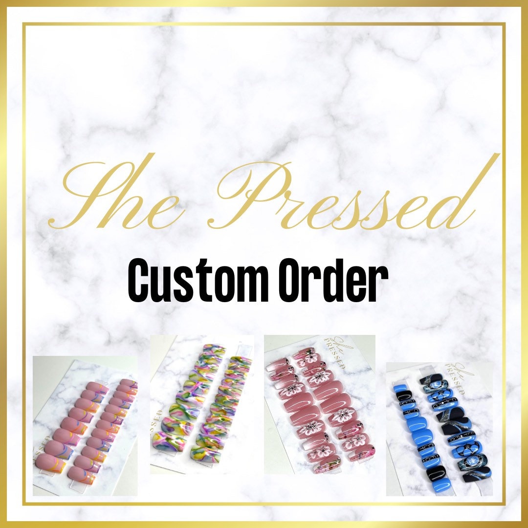 Custom Order Press on Nails Made to Order 10 Piece Set ONLY Application ...