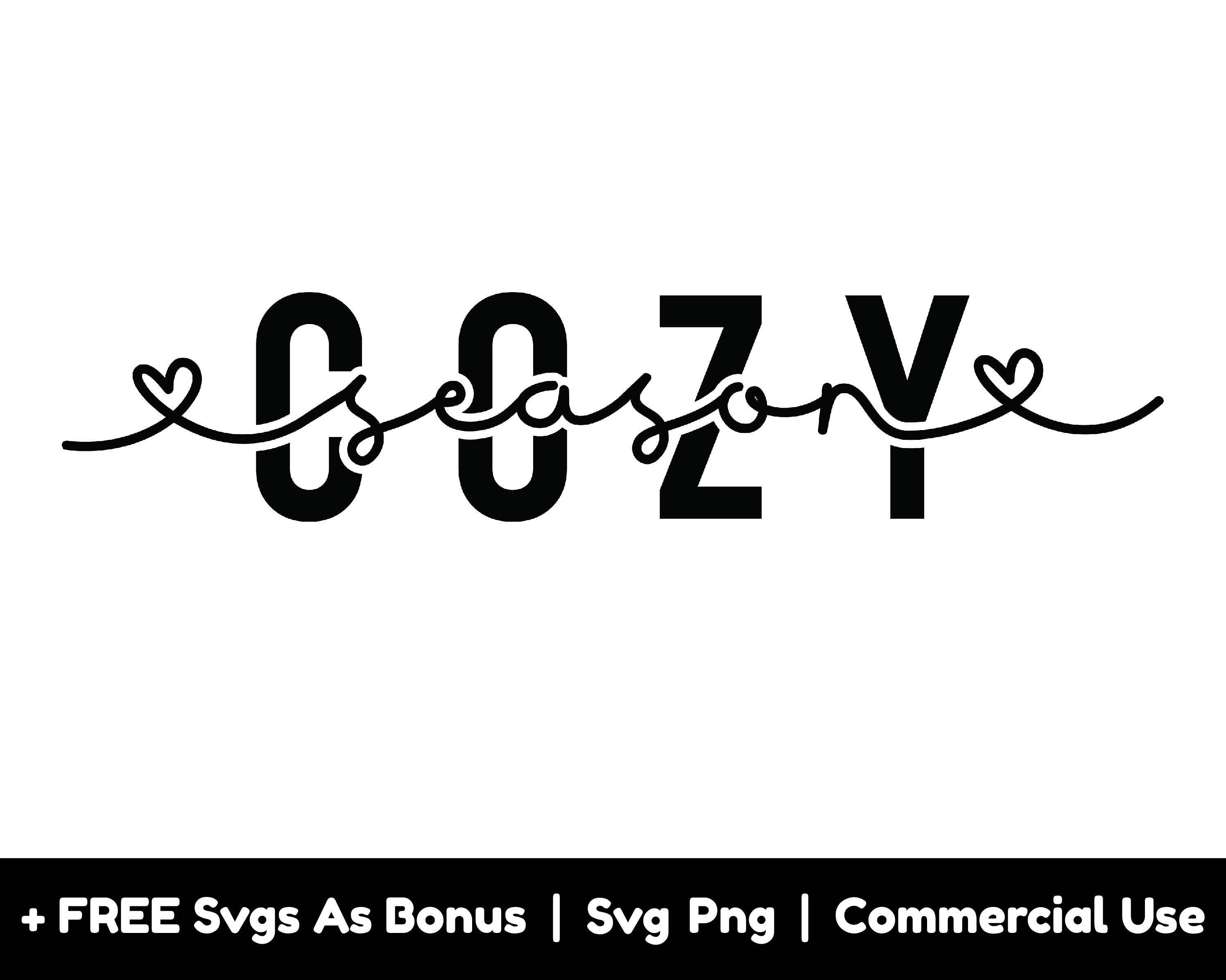 Cozy Season Svg Png Files, Sign Svg, Winter Svg, Weather Svg, Christmas ...