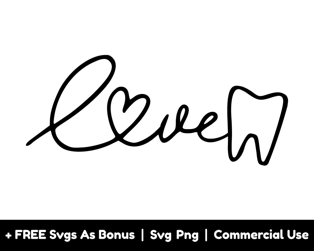 Love Sign Svg Png Files, Funny Svg, Dentist Svg, Tooth Svg, Dental Love ...