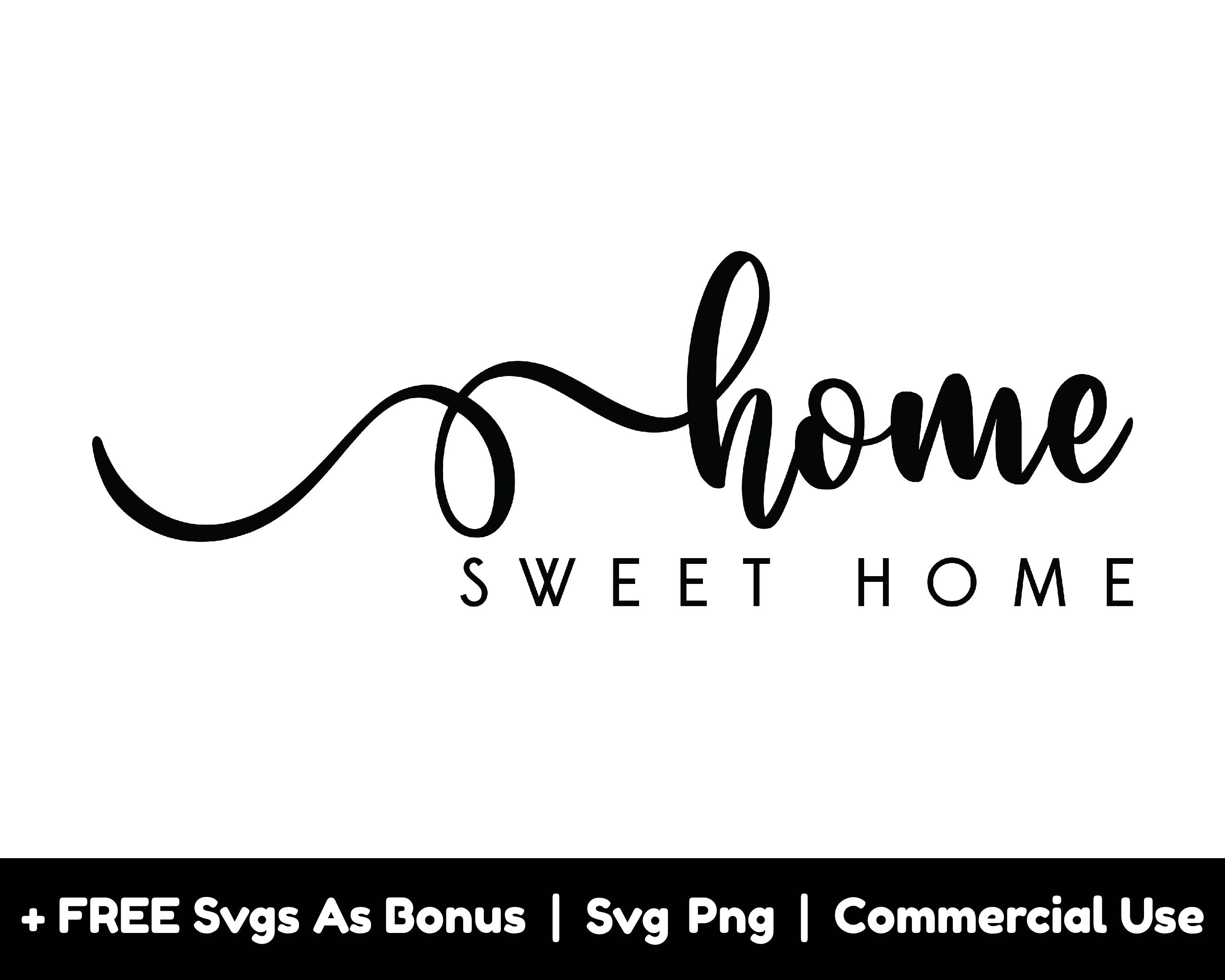 Home Sweet Home Sign Svg Png Files, Welcome Home Svg, Home Decor Svg ...
