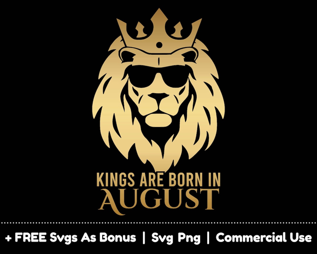 Kings Are Born in August Svg Png Files, Bundle Svg, Birthday Shirt ...