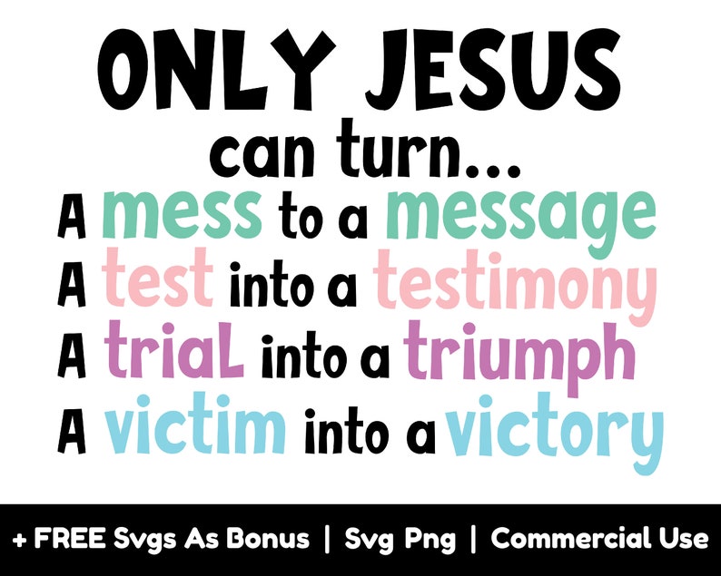 Only Jesus Can Turn Svg Png Files, Christian Svg, Religious Svg, Bible ...